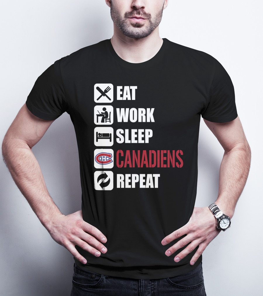 Eat Work Sleep Montreal Canadiens Repeat T-Shirt