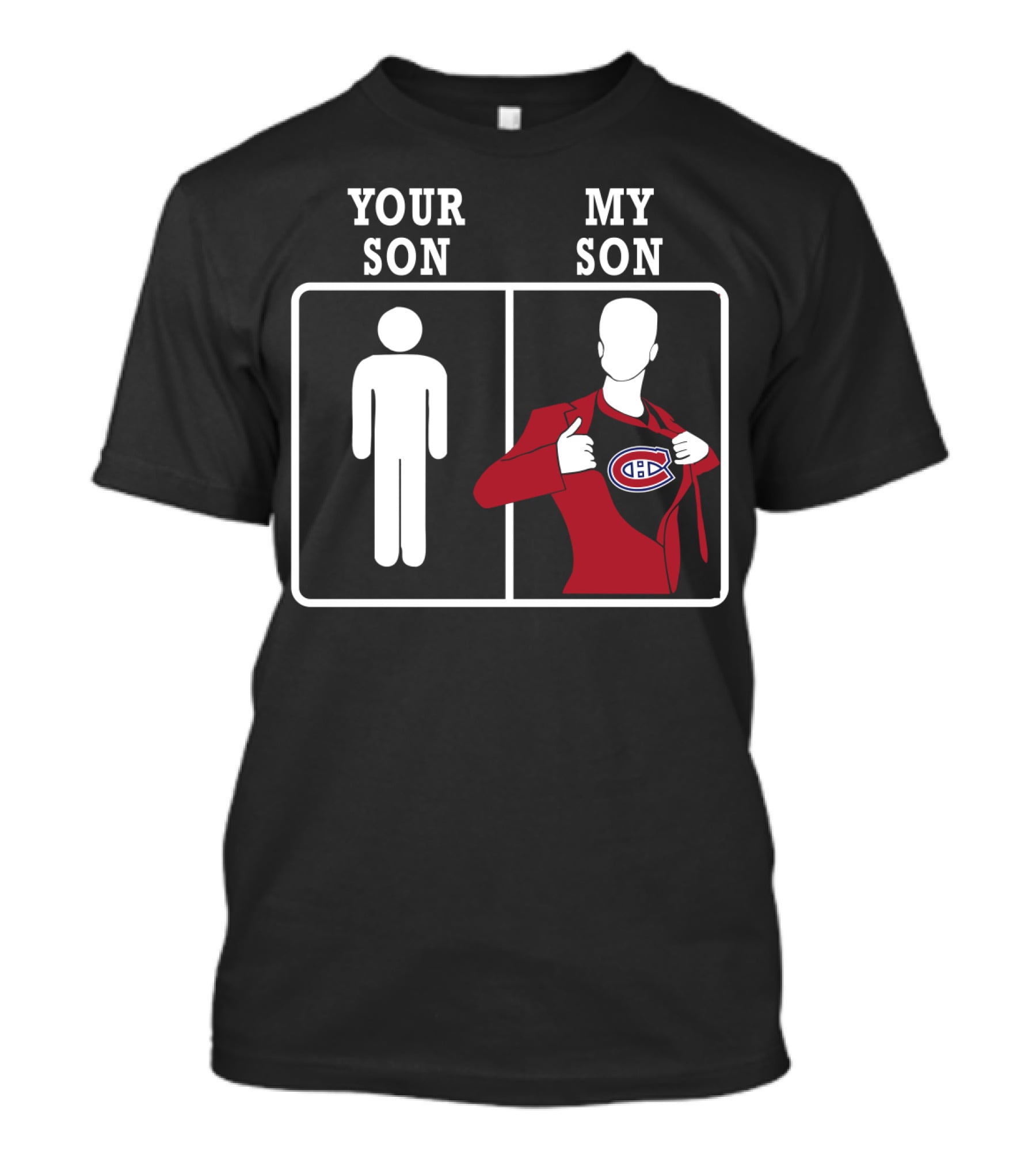 Your Son My Son Montreal Canadiens T-Shirt