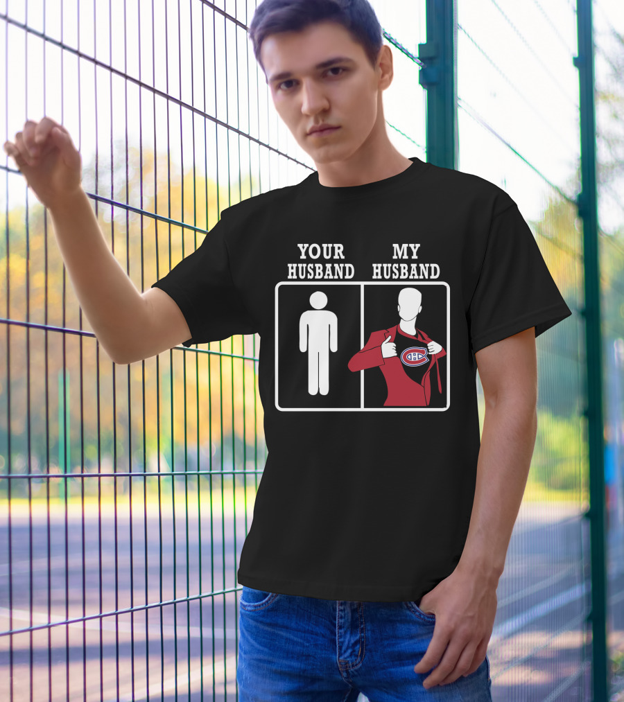 Your Husband My Husband Montreal Canadiens T-Shirt