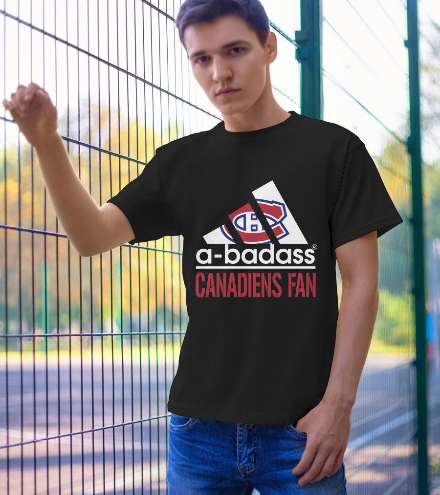 Montreal Canadiens A-Badass Canadiens Fan T-Shirt
