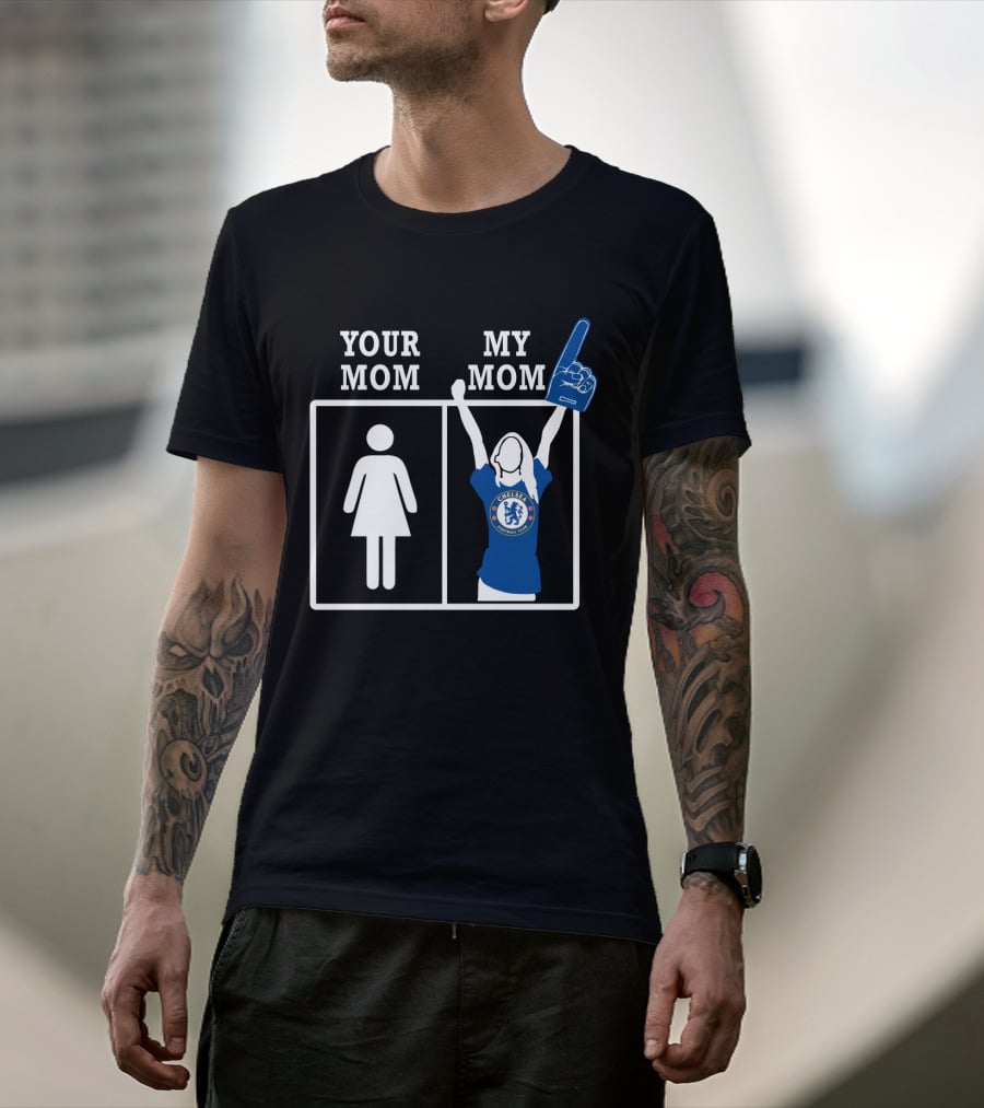 Your Mom My Mom Chelsea Football Club Fan Foam Finger T-Shirt