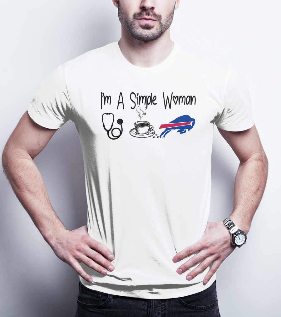 I'm A Simple Woman Stethoscope Coffee Buffalo Bills T-Shirt